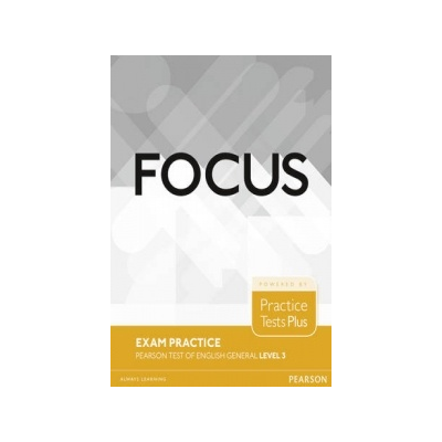 Focus Exam Practice: Pearson Tests of English General Level 3 (B2 ...