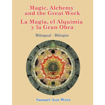 Magic, Alchemy and the Great Work – Samael Aun Weor - Idegen nyelvű ...